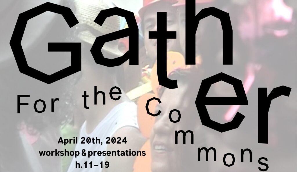 Gather for the commons - K77 Studio